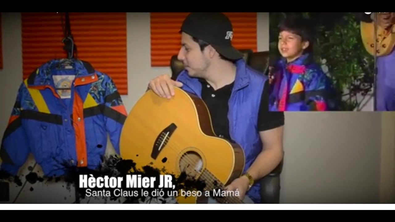 LOS MIER - Héctor Mier Jr / Santa Claus le dió un beso a Mamá - YouTube