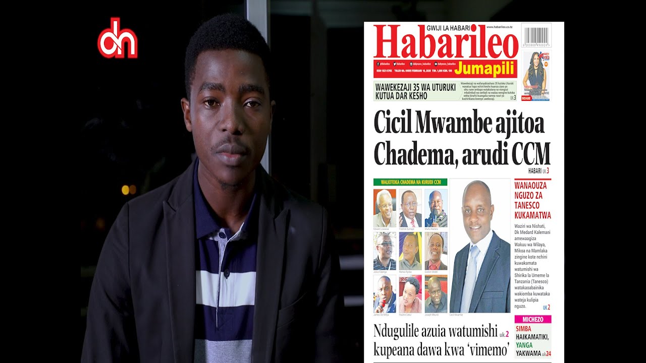 Magazetini February 16 2020; Cecil Mwambe ajitoa Chadema, arudi CCM ...