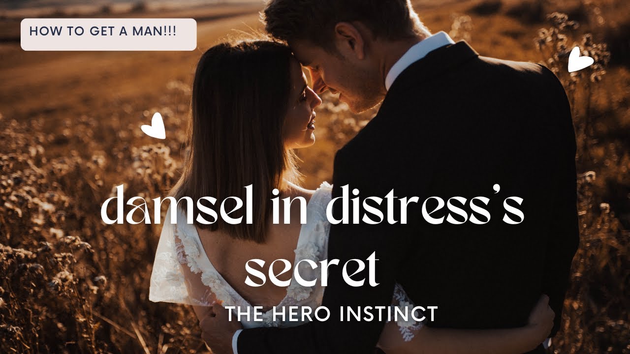 The Hero Instinct- Damsel In Distress Secret - YouTube