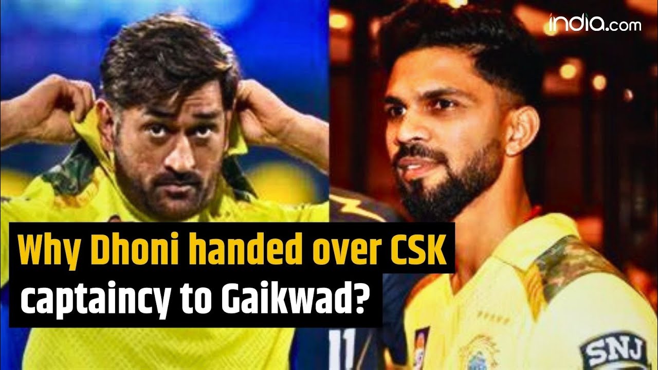 MS Dhoni hands over Chennai Super Kings captaincy to Ruturaj Gaikwad ...