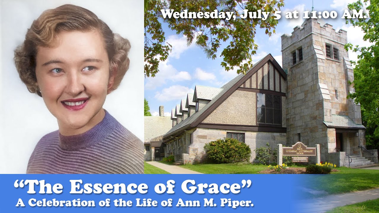 "The Essence of Grace" A Celebration of the Life of Ann M. Piper - YouTube