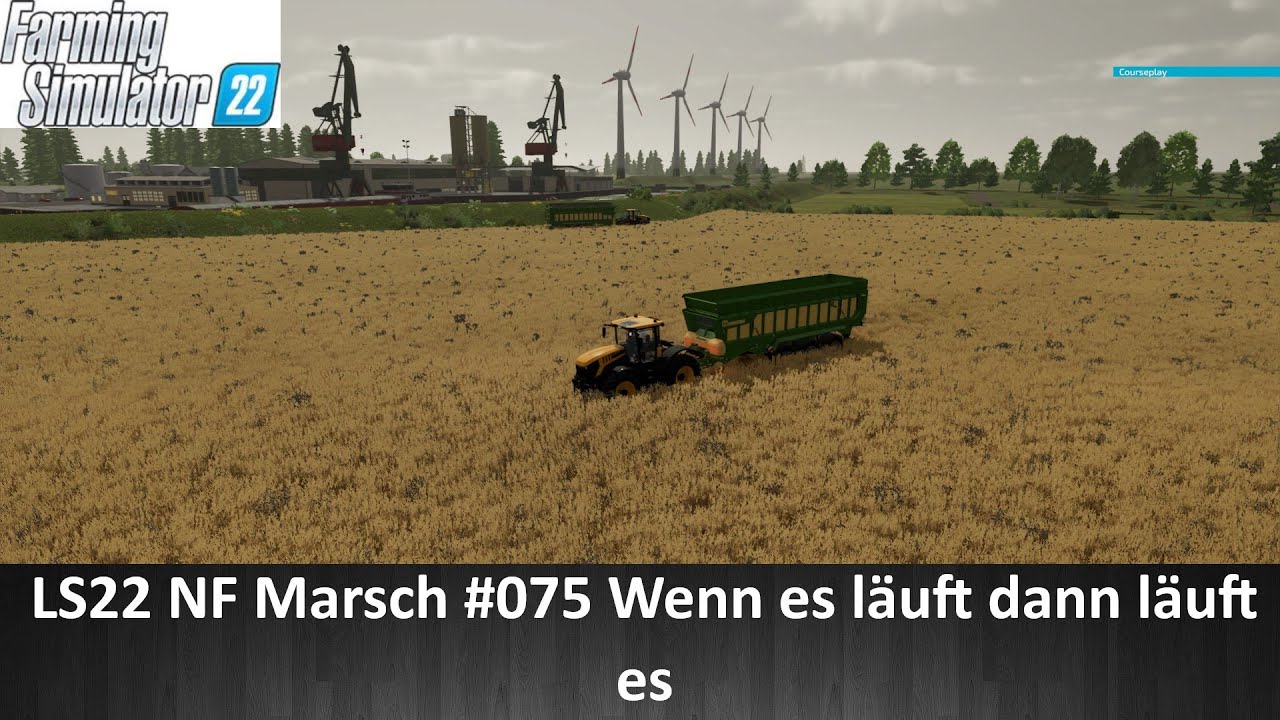 LS22 NF Marsch #075 Wenn es läuft dann läuft es - YouTube