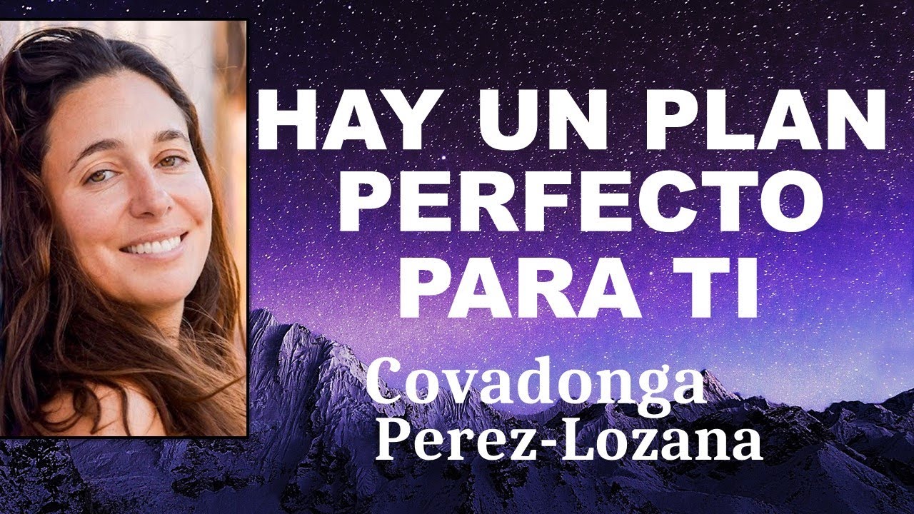🌟 Hay Un Plan Perfecto Para Ti 🌟 Covadonga Pérez Lozana Youtube