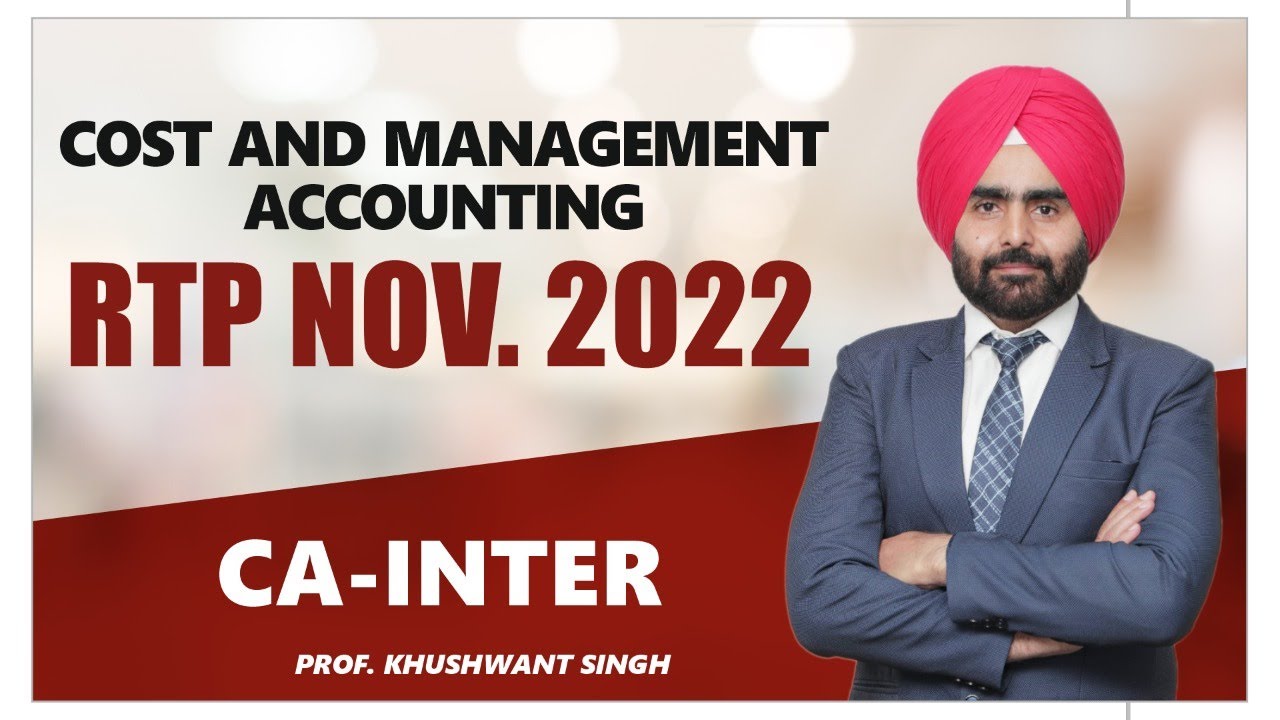 CA Inter | Cost and Management Accounting | RTP Nov. 2022 | Prof ...
