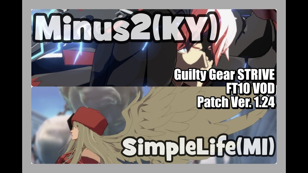 [GGST]Minus2(KY) vs SimpleLife(MI) 10선승 대전 영상 - YouTube