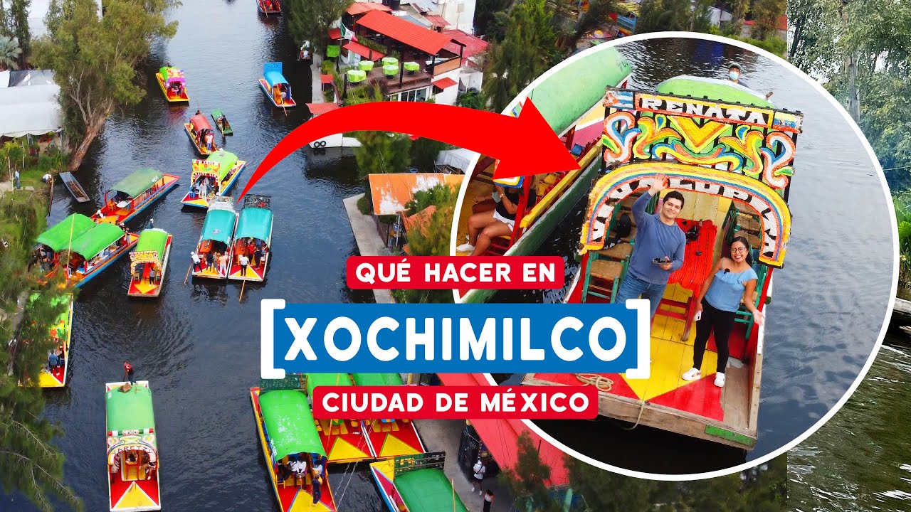 🇲🇽 Tienes que ir a XOCHIMILCO en Ciudad de México - YouTube