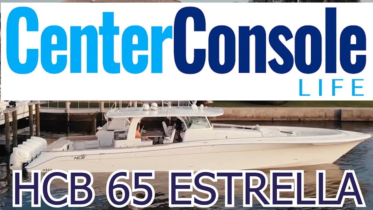 HCB 65 Estrella Walk-Thru from Center Console Life Magazine - YouTube
