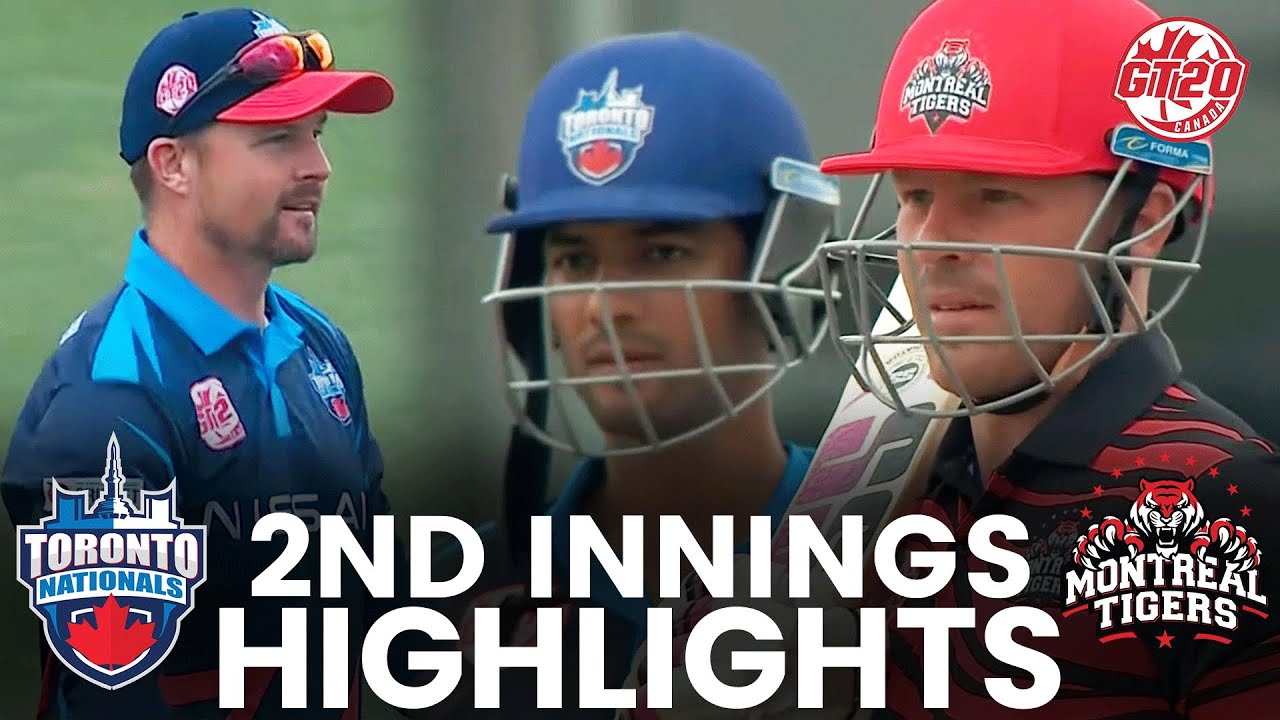 2nd Innings Highlights | Toronto Nationals vs Montreal Tigers | Match ...