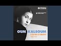 Toutes les chansons de Umm Kulthum à écouter