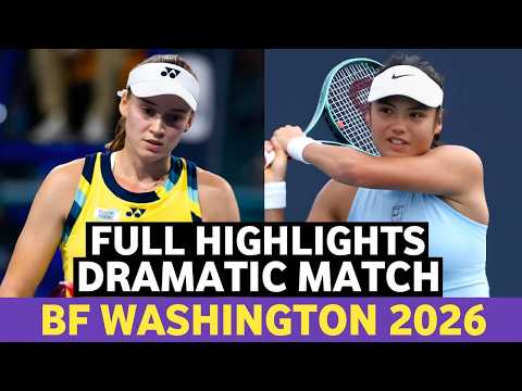 Elena Rybakina vs Emma Raducanu Dramatic Match Full Highlights | Before Washington Open 2026