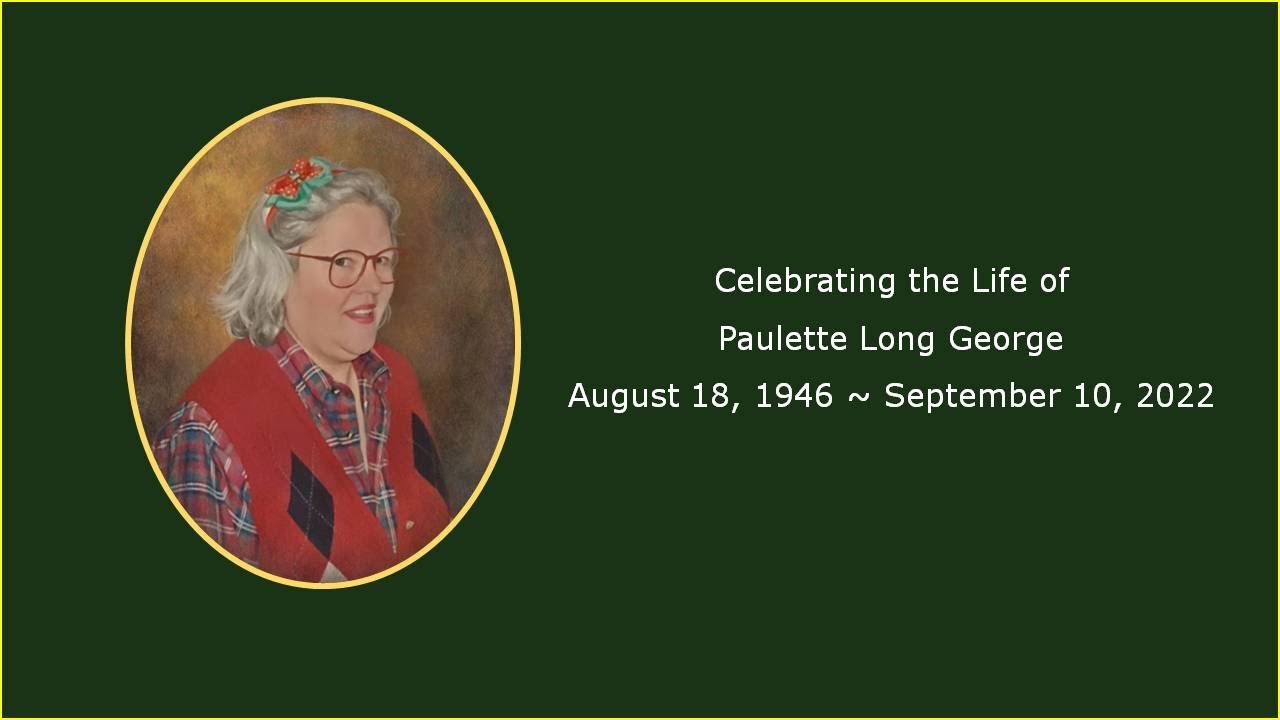 Paulette Long George Memorial Service - YouTube