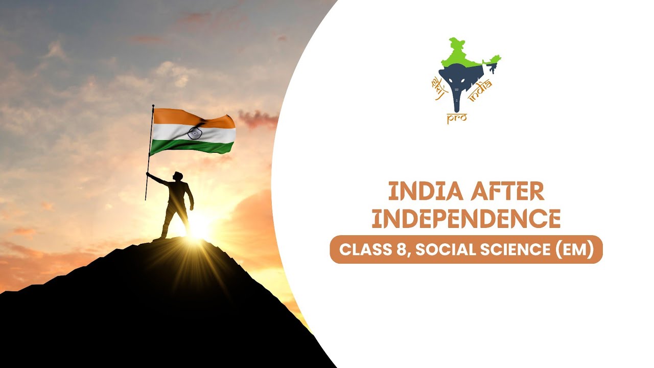 Class 8 Social Science || India after independence || आज़ादी के बाद का ...