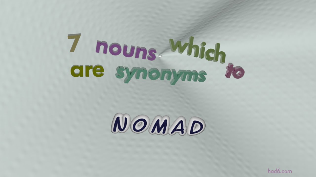 Nomad 9 Nouns With The Meaning Of Nomad sentence Examples YouTube nomad-9-nouns-with-the-meaning-of-nomad-sentence-examples-youtube
