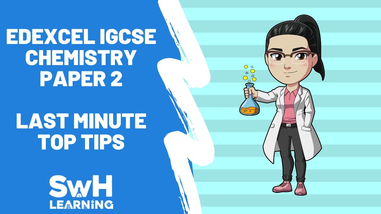 Edexcel IGCSE Chemistry Paper 2 Last Minute Tips YouTube Edexcel IGCSE Chemistry Paper 2 Last Minute Tips YouTube