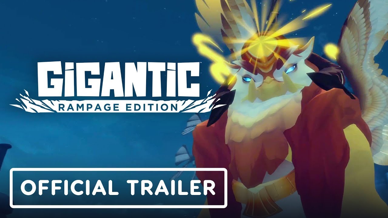 Gigantic: Rampage Edition - Official Launch Trailer - YouTube