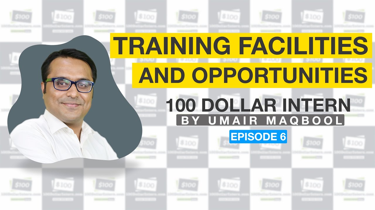 Training Facilities and Opportunities | 100 Dollar Intern | Course by ...