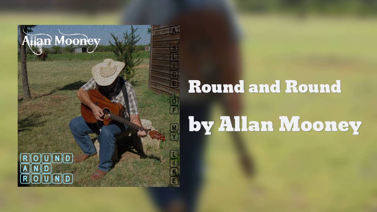 Round and Round - Allan Mooney - YouTube