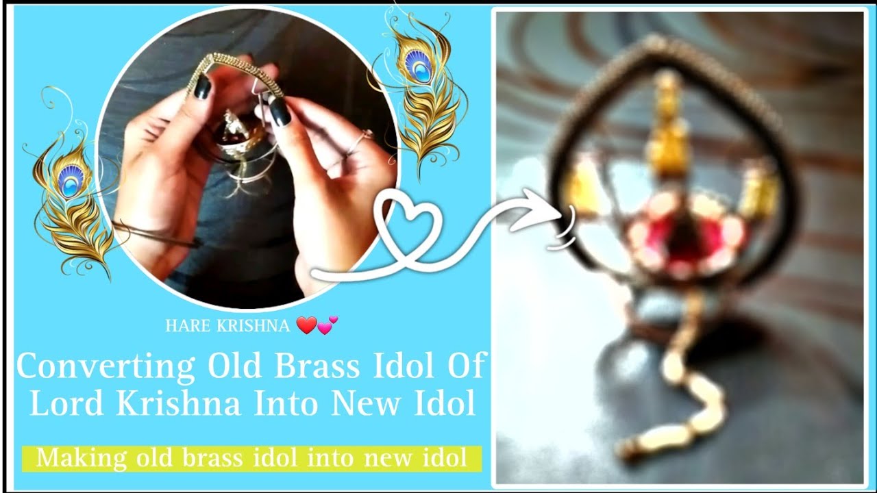 Converting old brass idol of lord krishna into new idol/Making old ...