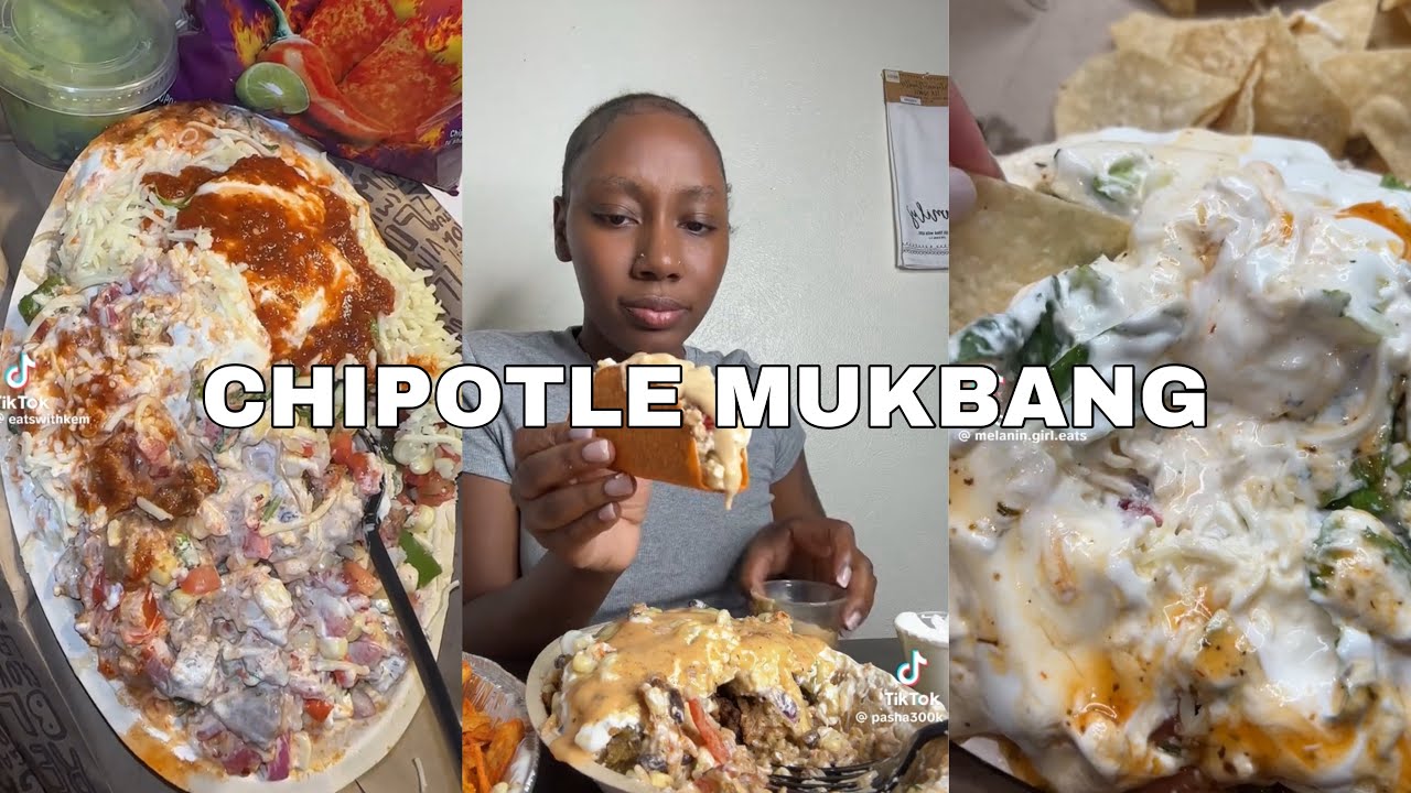 Some of the best chipotle tiktok mukbangs | COMPILATION - YouTube