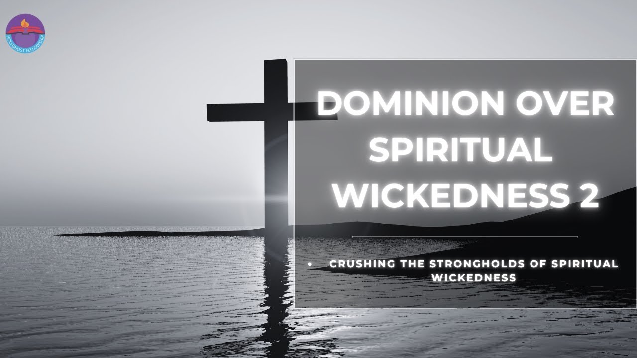 Claiming Victory Over the Forces of Wickedness | Spiritual Warfare ...