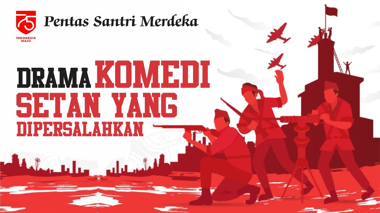 DRAMA KOMEDI PERJUANGAN | PENTAS MERDEKA | KELAS 9 MTS - YouTube