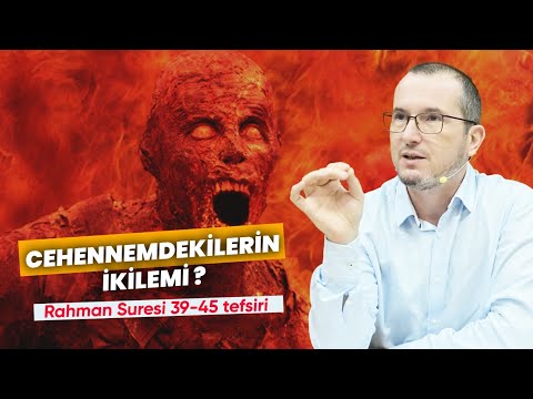 Cehennemdekilerin ikilemi? - Rahman 39-45 tefsiri / Kerem Önder 