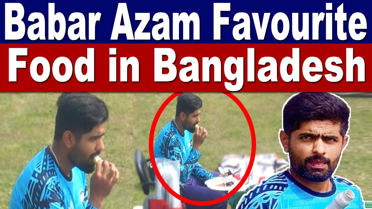 What food is Babar Azam eating in Bangladesh? | BPL 2024 - YouTube
