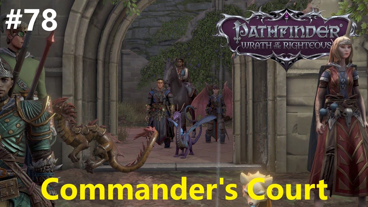 #78 Commander's Court 3.1 - We Are Fighting Dreamers | Pathfinder ...