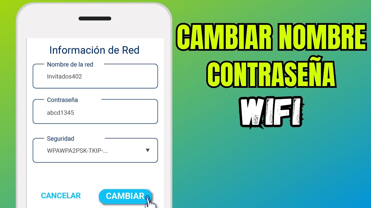 CAMBIAR EL NOMBRE Y CONTRASEÑA DE WIFI/ROUTER DESDE CELULAR - Cambiar ...