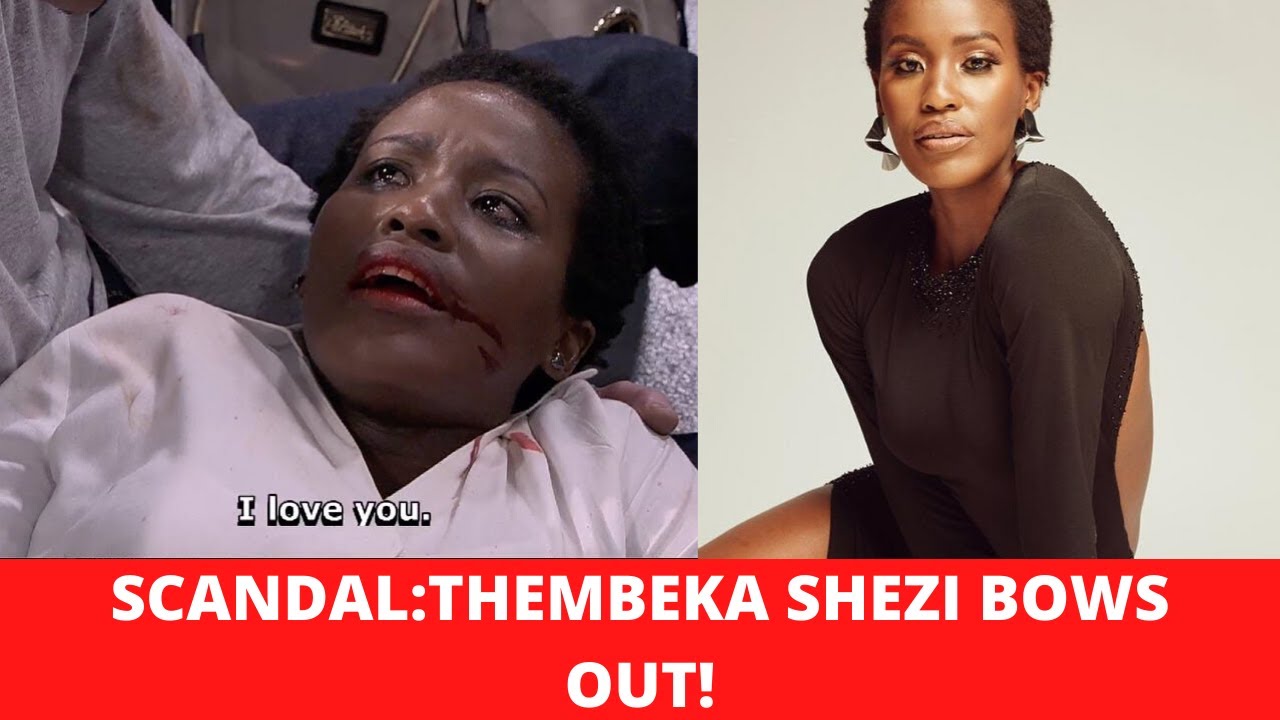 Scandal :Thembeka Shezi bows out - YouTube
