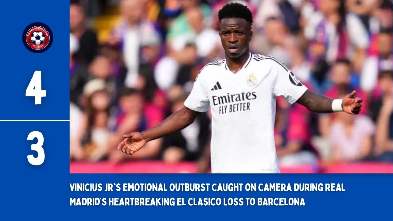 Vinicius Jr's Emotional Outburst Caught on Camera During Real Madrid’s ...