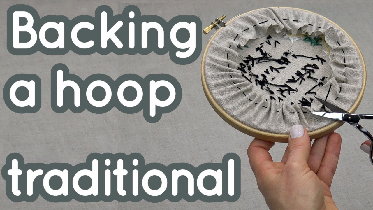 How to Back Your Hoop; Traditional Method - YouTube