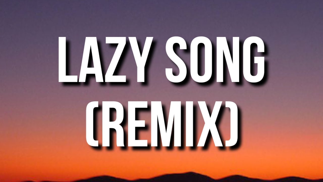 2KBABY - LAZY SONG REMIX (Lyrics) - YouTube