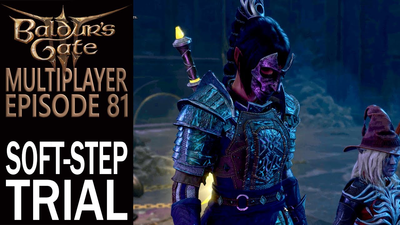 Soft-Step Trial | Multiplayer Baldur's Gate 3 | Gameplay | EP 81 - YouTube