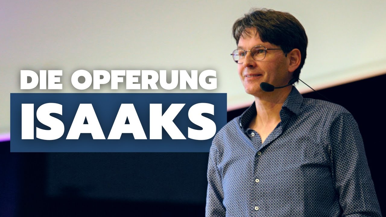 DIE OPFERUNG ISAAKS | Predigt von Martin Benz - YouTube