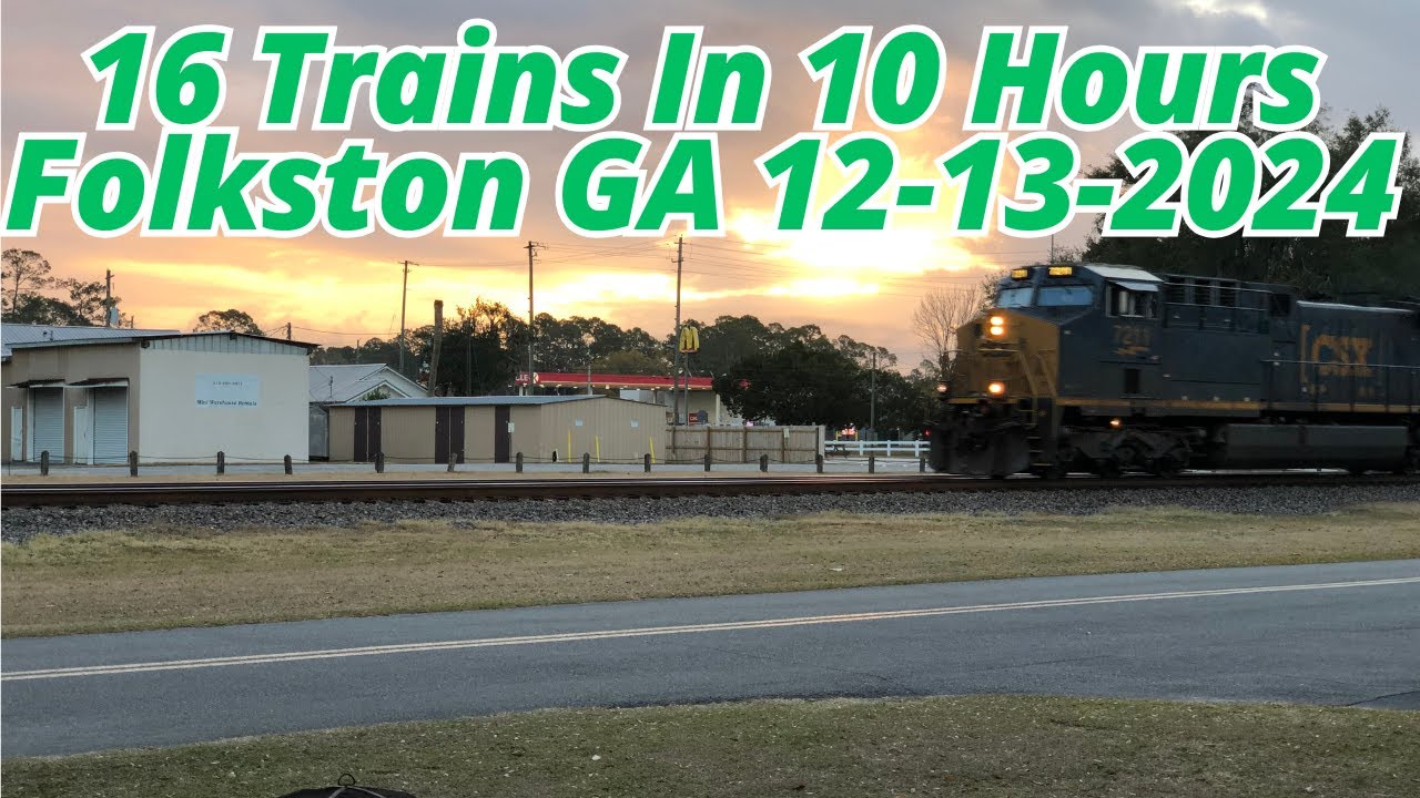 16 Trains In 10 Hours, Folkston GA Train Action 12/13/2024 #csx # ...
