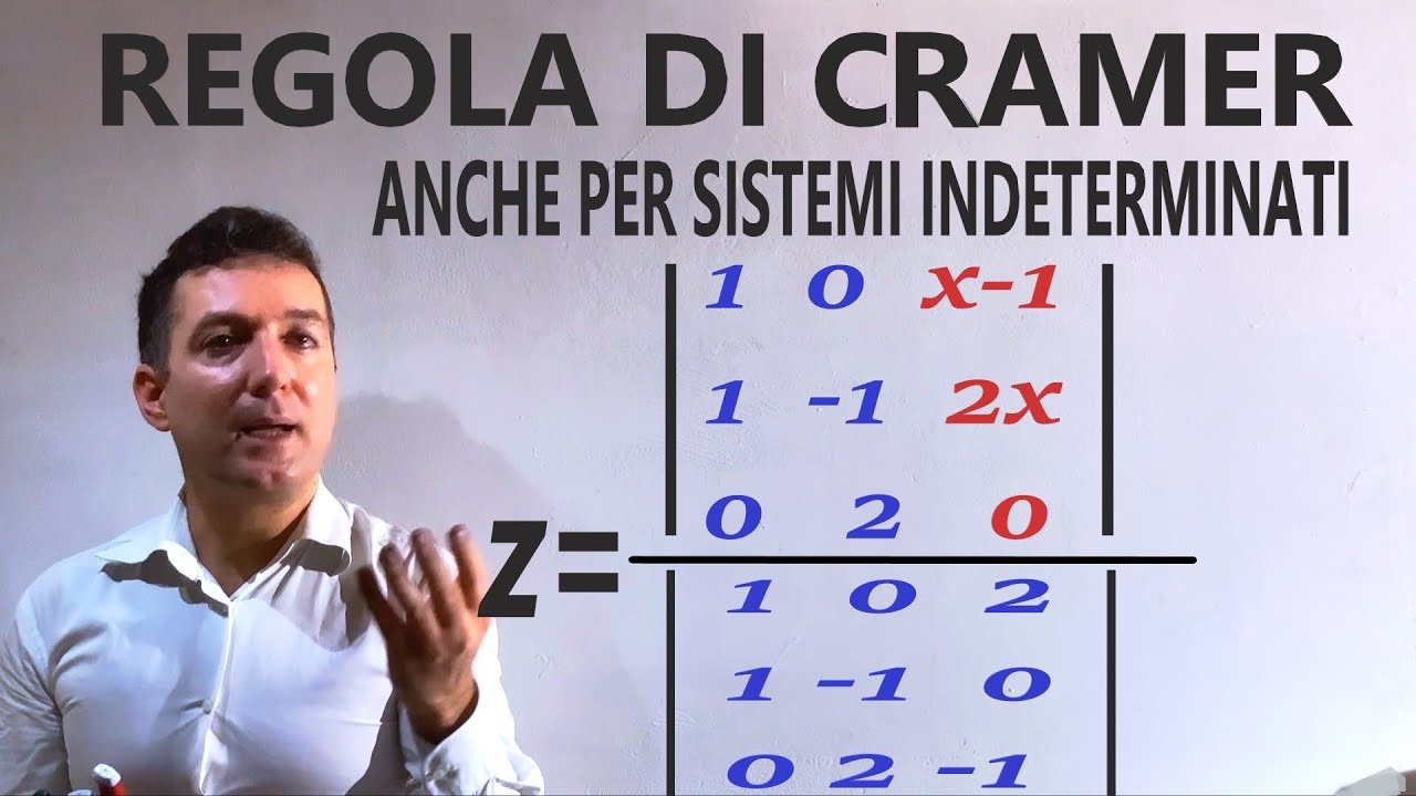 Regola di Cramer -Sistema indeterminato - Algebra lineare - YouTube