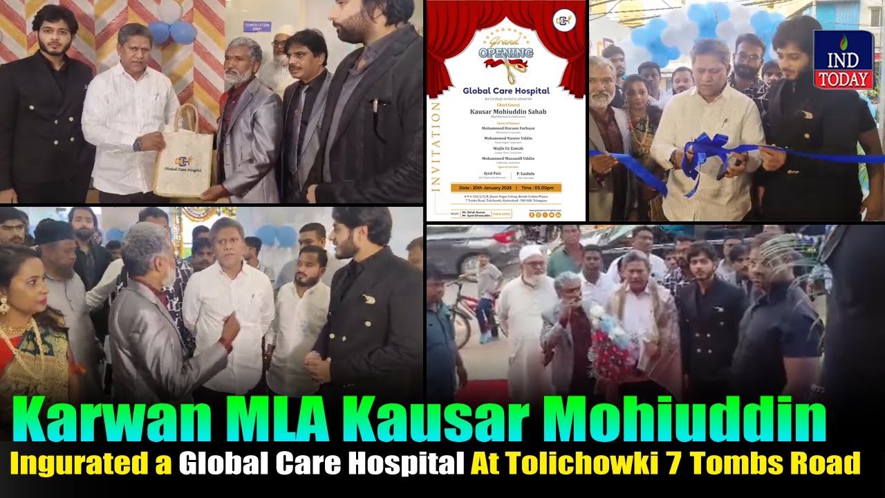 Karwan MLA Kausar Mohiuddin Inaugurates Global Care Hospital At ...