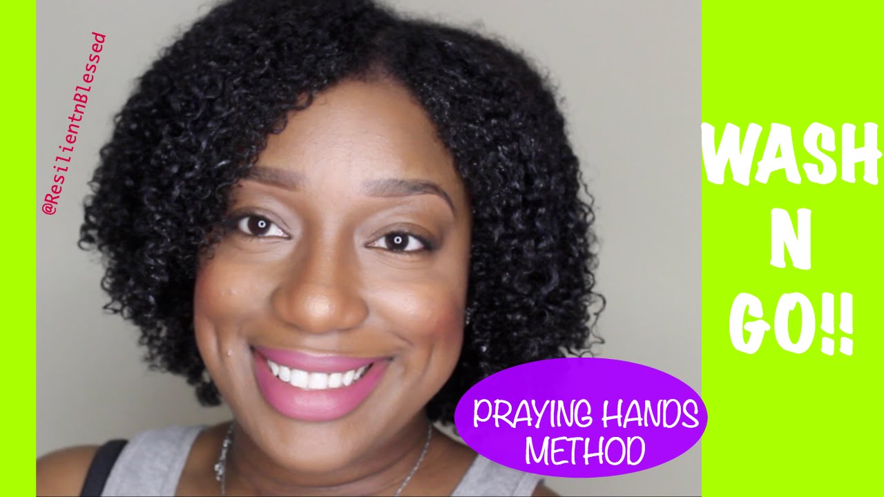 Wash n Go (3c/4a hair): The Praying Hands Method ║ResilientCurlz - YouTube