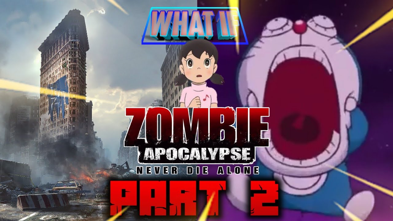 Doraemon zombie apocalypse part 2 | What IF part 3 | Anzero Guy - YouTube