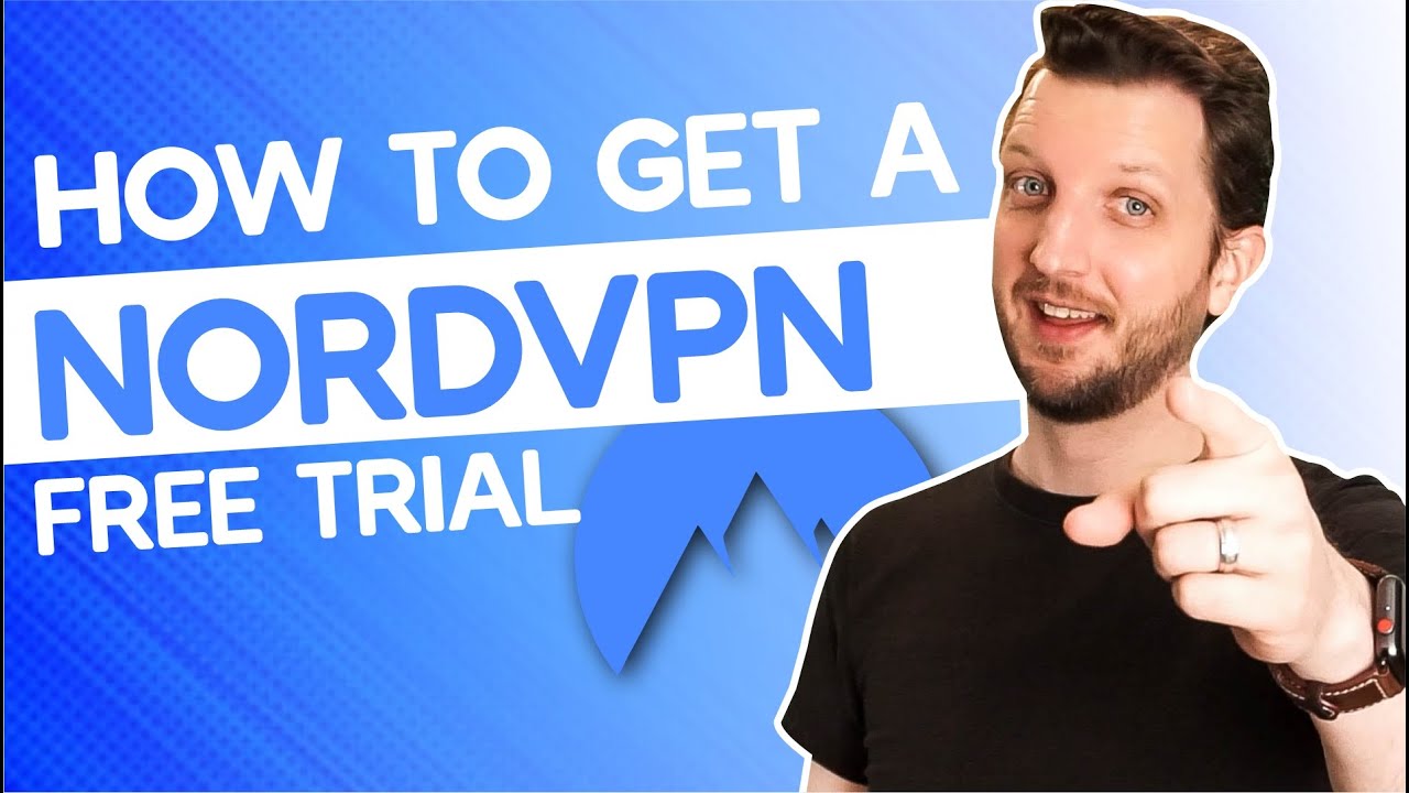 How to Get a NordVPN Free Trial - YouTube
