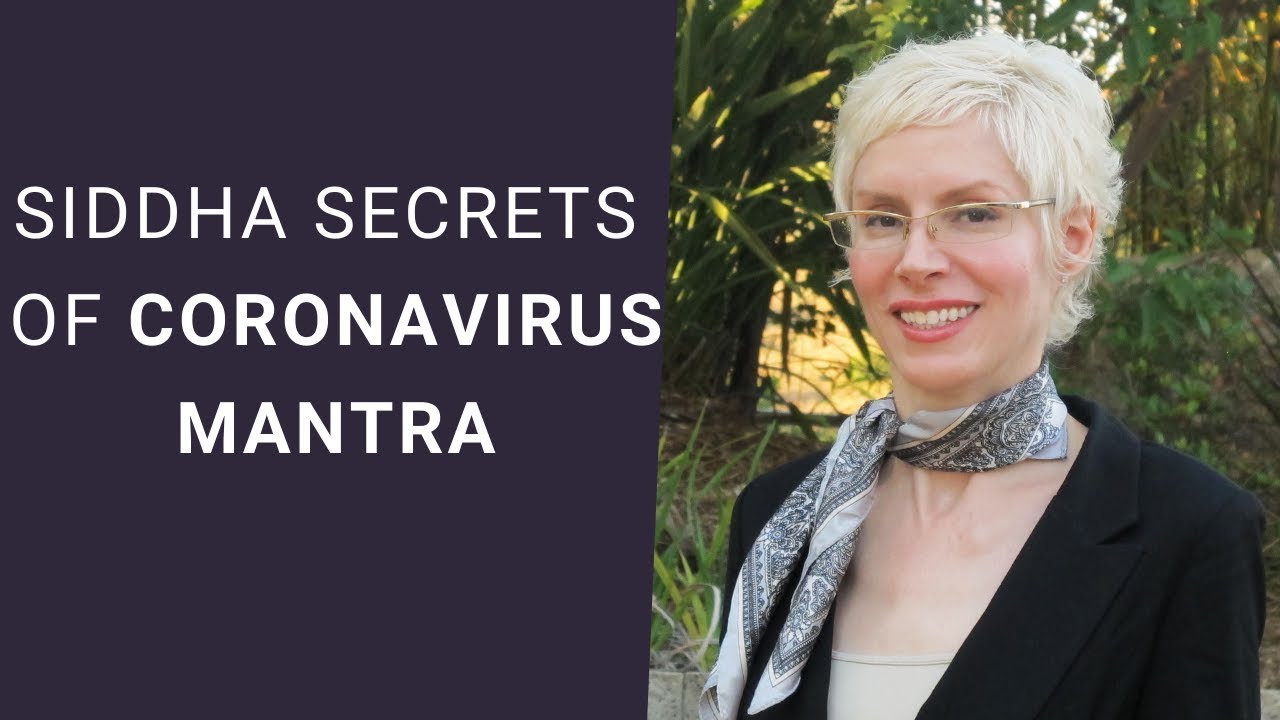 Siddha Secrets of Coronavirus Mantra - YouTube