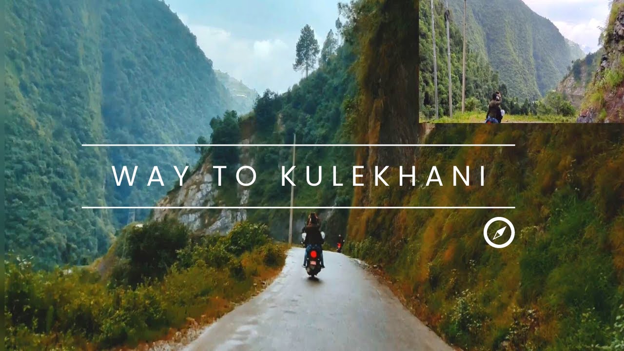 Way to Khulekhani || Makwanpu - Nepal - YouTube