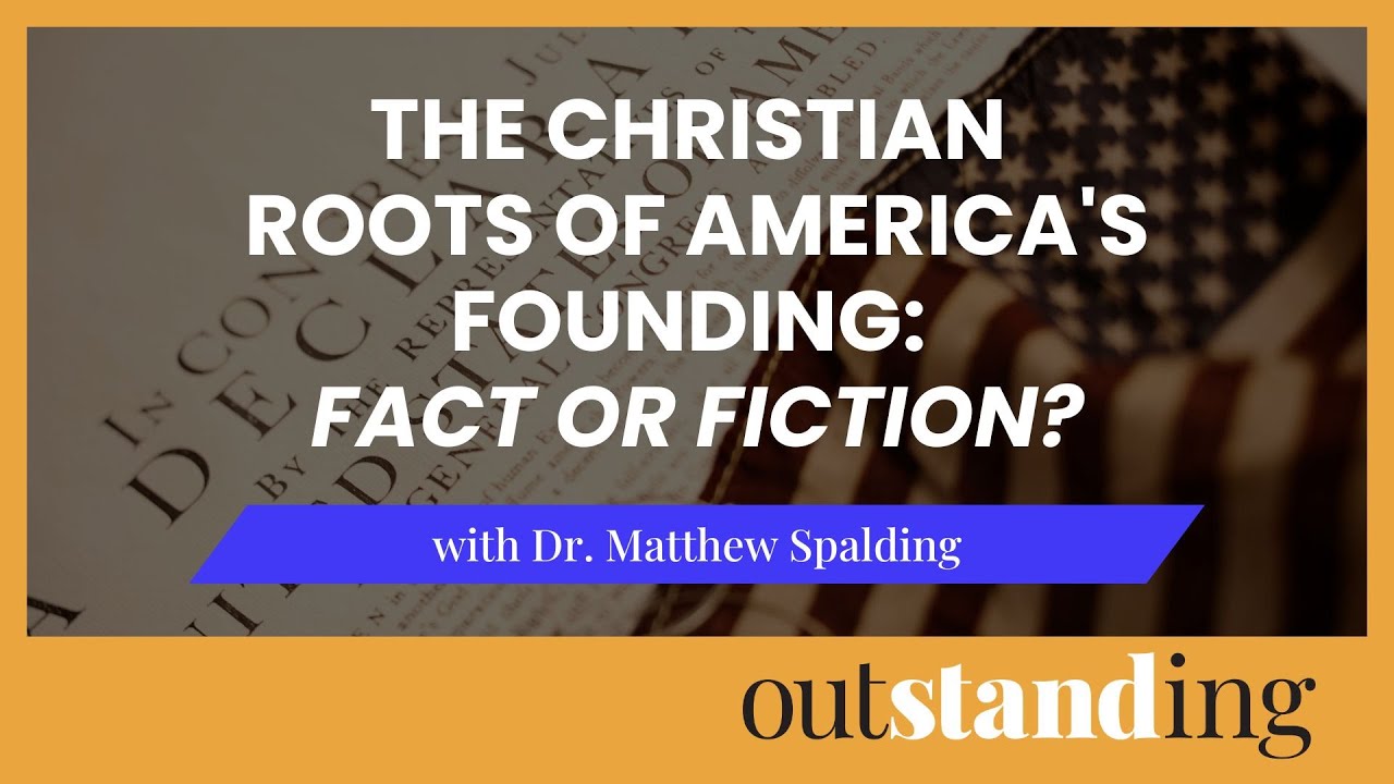 The Christian Roots of America's Founding: Fact or Fiction? (Ep. 199 ...