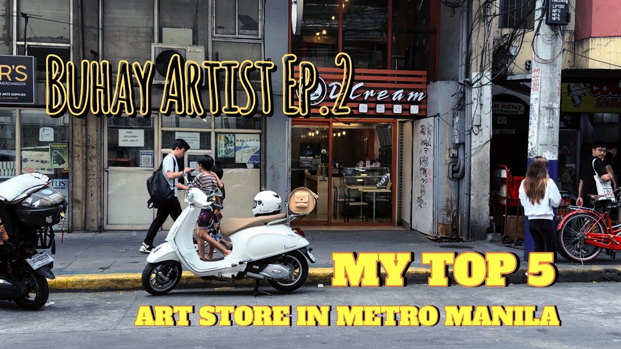Buhay Artist Ep.2 (My Top 5 Art Store in Metro Manila) - YouTube