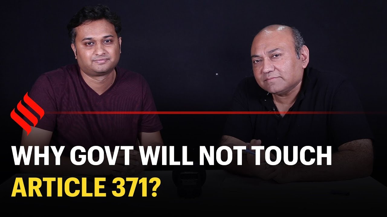 Article 371: How is it different from Article 370 | Northeast special ...