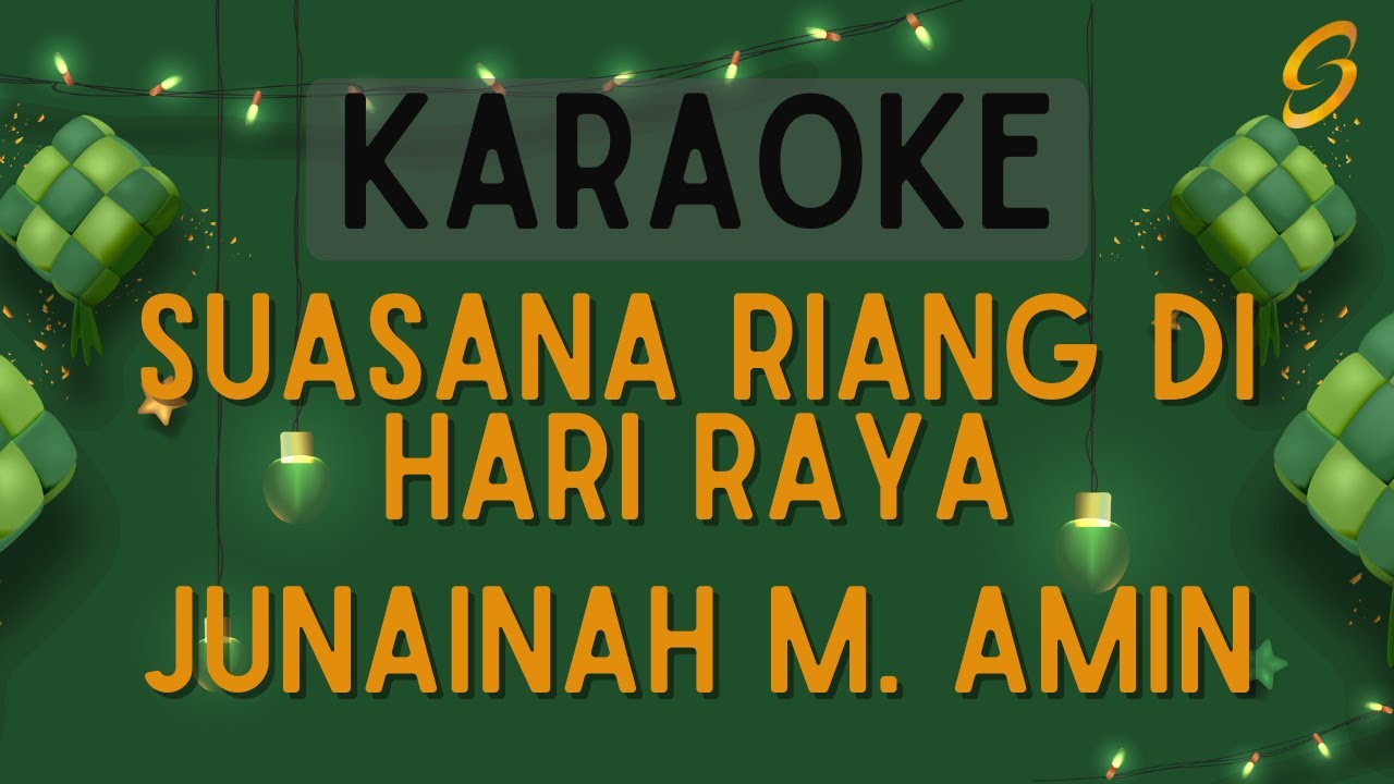 Junainah M. Amin - Suasana Riang Di Hari Raya [Karaoke] - YouTube
