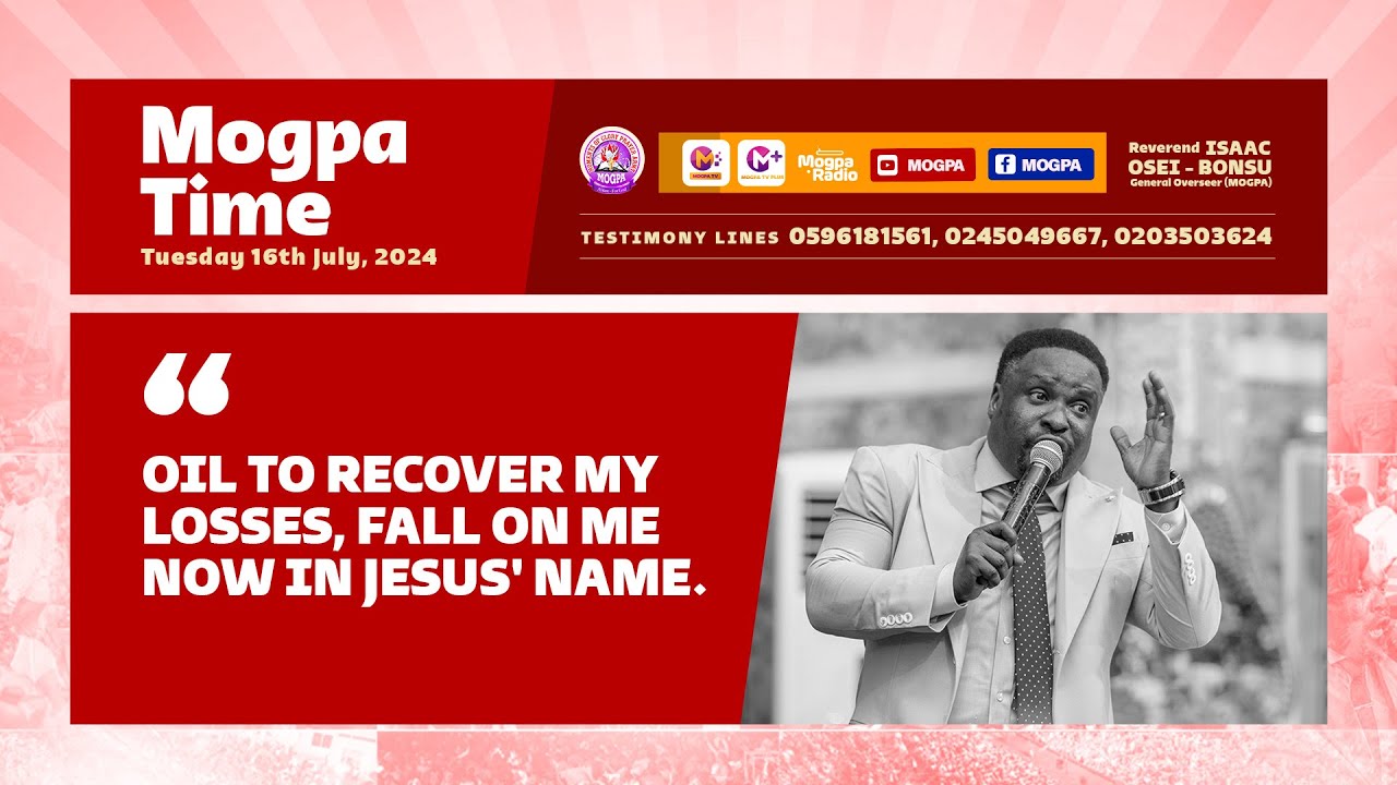 OIL OF RESTORATION || MOGPA TIME WITH REV. OB || 16 - 07 - 2024 - YouTube