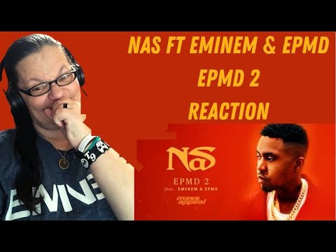 EPMD 2 BY NAS FT EMINEM & EPMD! HOLY MUTHA! (REACTION) - YouTube