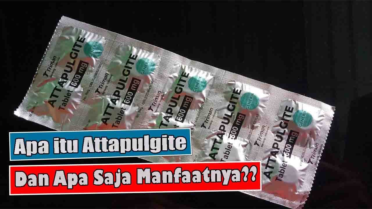APA ITU OBAT ATTAPULGITE DAN APA SAJA MANFAATNYA? - YouTube